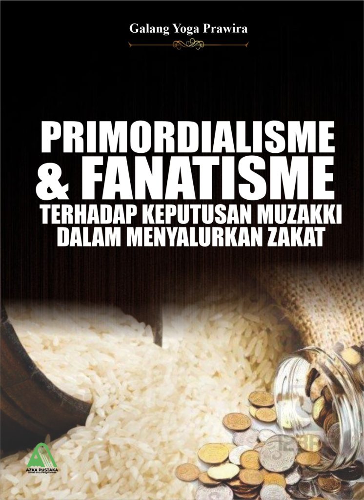 Primordialisme Dan Fanatisme Terhadap Keputusan Muzakki Dalam ...